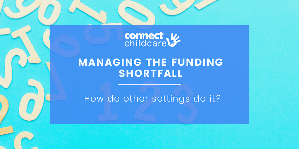 Managing the Funding Shortfall - Connect Childcare