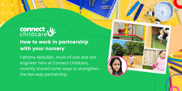 How to work in partnership with your nursery - Connect Childcare