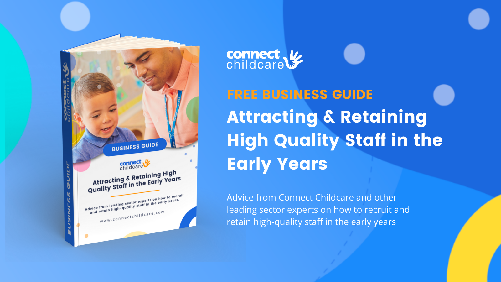 Attracting & Retaining High Quality Staff in the Early Years - Connect ...