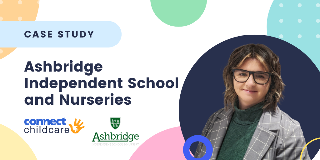 Case Study: Ashbridge Independent School and Nurseries