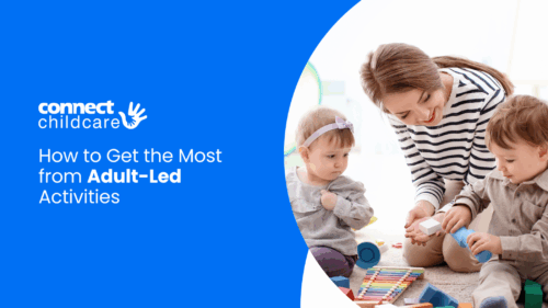 How to Get the Most from Adult-Led Activities