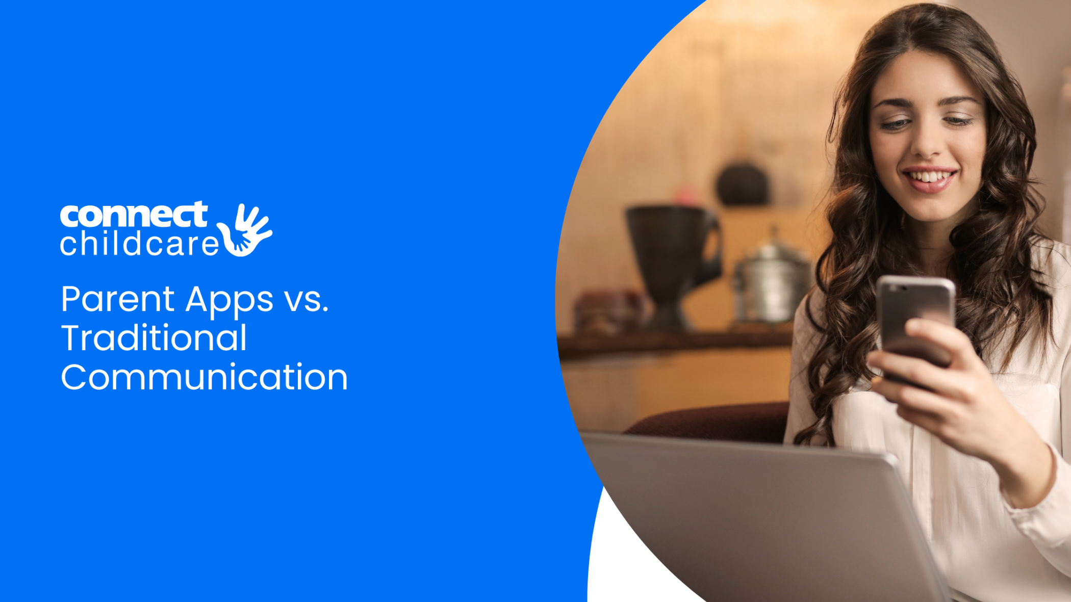Parent Apps vs. Traditional Communication Parent Apps vs. Traditional Communication