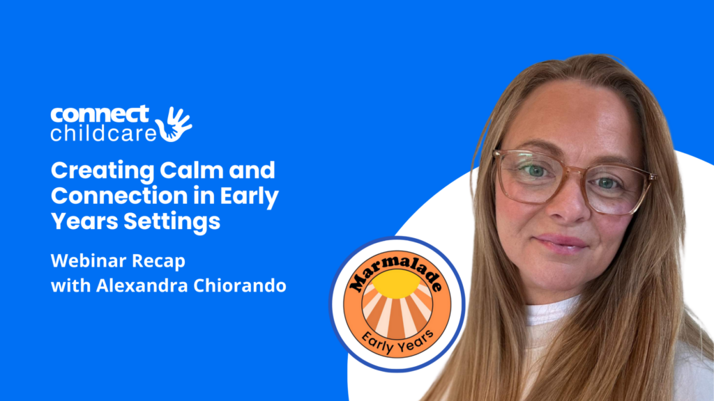 Creating Calm and Connection in Early Years Settings